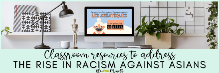Addressing anti-Asian racism in French class - FLE Avec MmeD