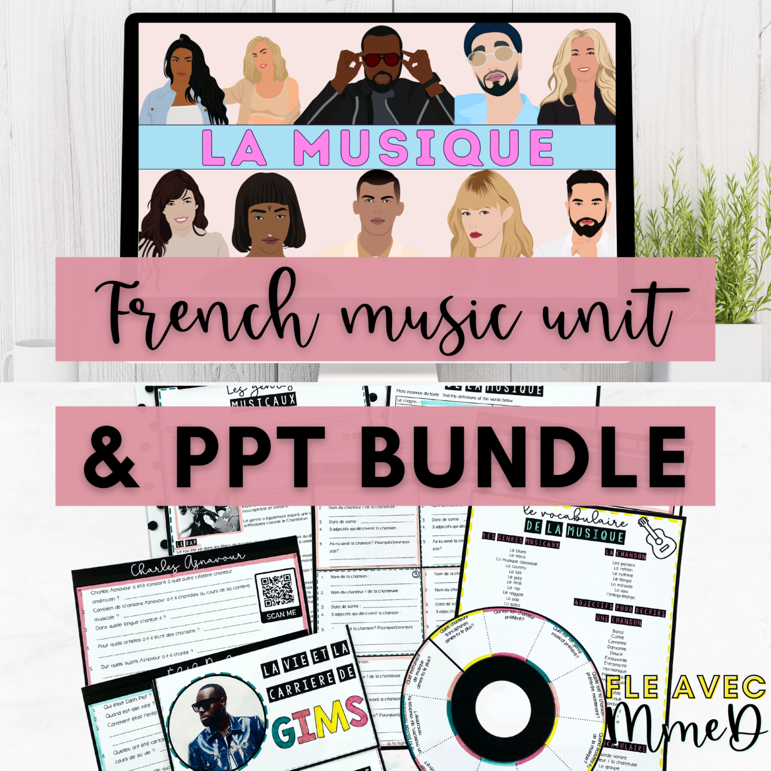 The ultimate French music unit for Core French - FLE Avec MmeD