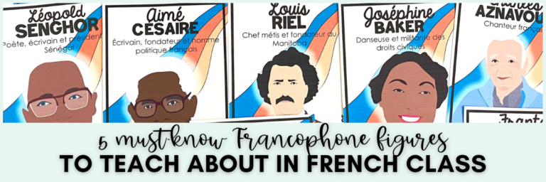 5 Must-Know Francophone Trailblazers for French Class - FLE Avec MmeD